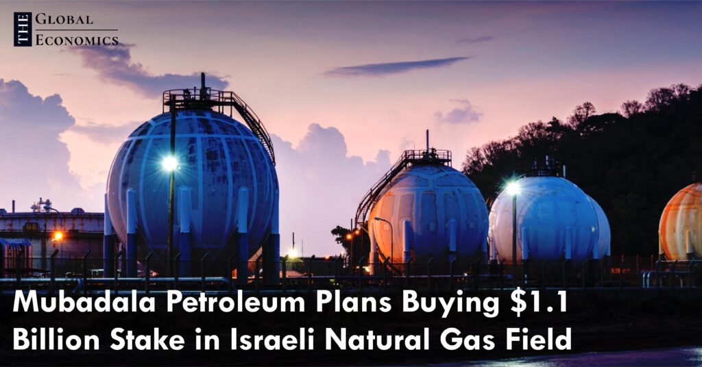 Mubadala Petroleum Plans Buying $1.1 Billion Stake in Israeli Natural ...