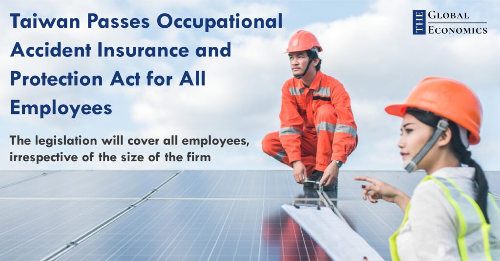 Taiwan 🇹🇼 Passes Occupational Accident Insurance and Protection Act for ...