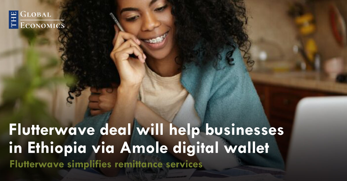 Flutterwave deal will help businesses in Ethiopia via Amole digital wallet