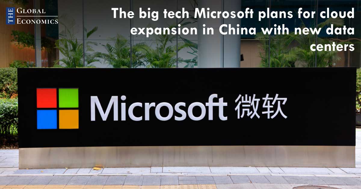 The big tech Microsoft plans for cloud expansion in China with new data ...