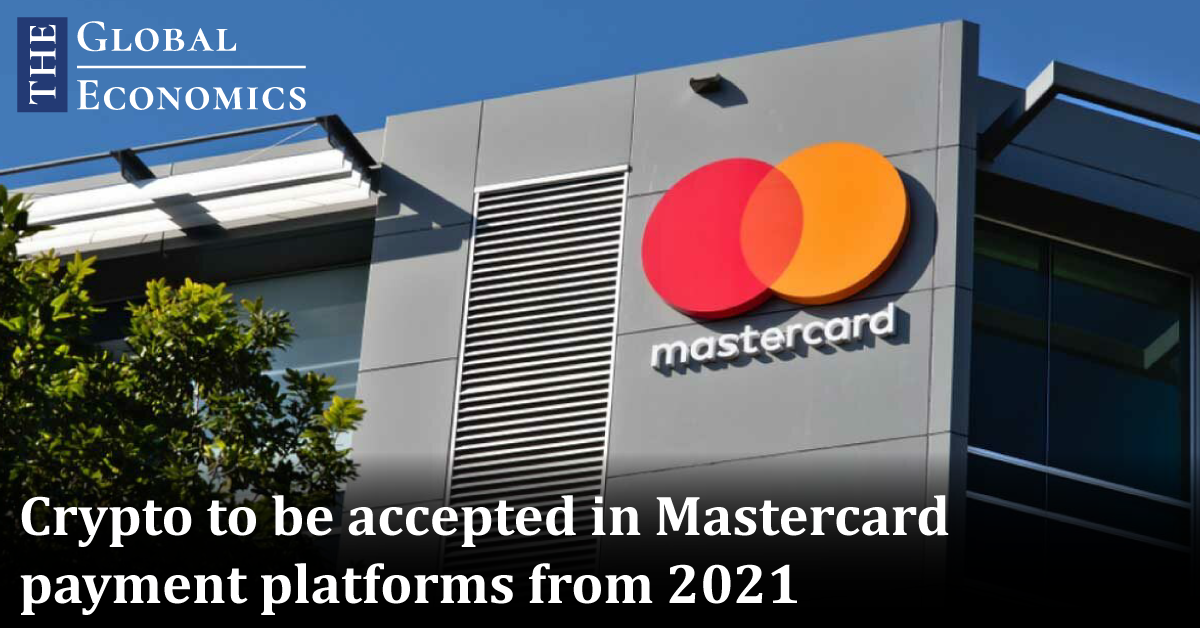 Crypto to be accepted in Mastercard payment platforms from 2021