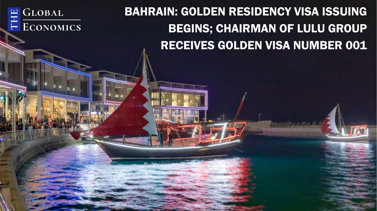 Bahrain: Golden Residency Visa issuing begins; Chairman of Lulu Group ...
