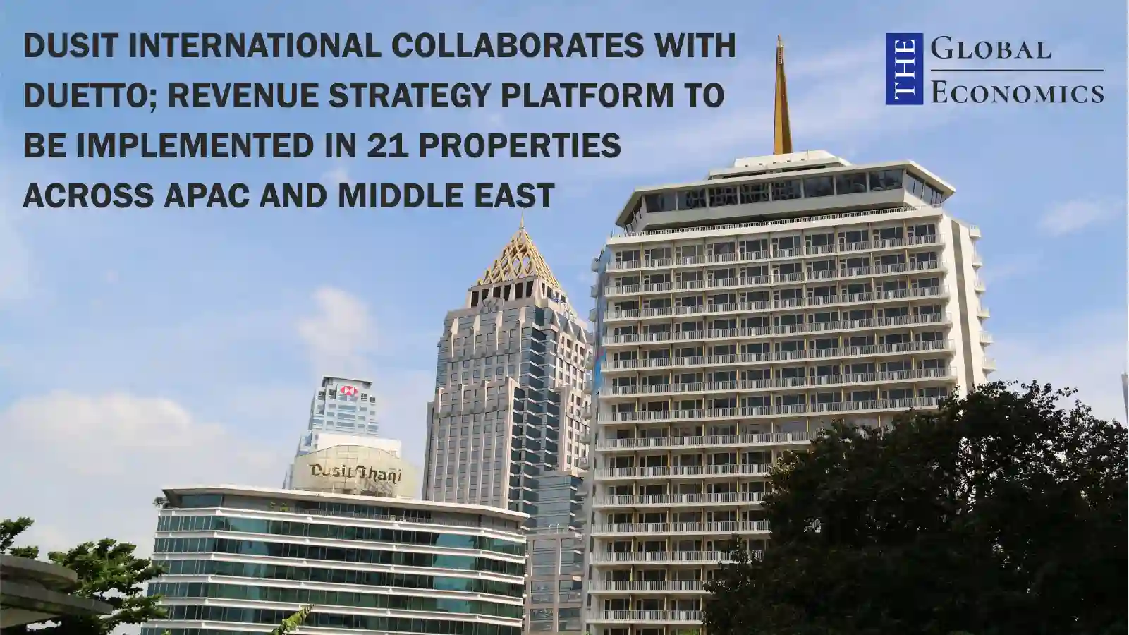 Dusit International collaborates with Duetto; Revenue Strategy Platform ...