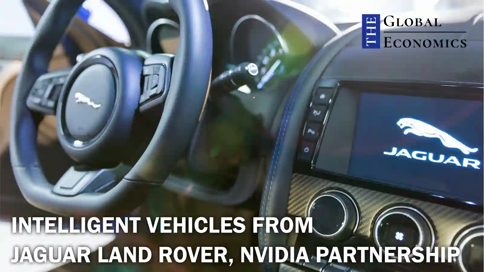 Intelligent Vehicles from Jaguar Land Rover, Nvidia partnership