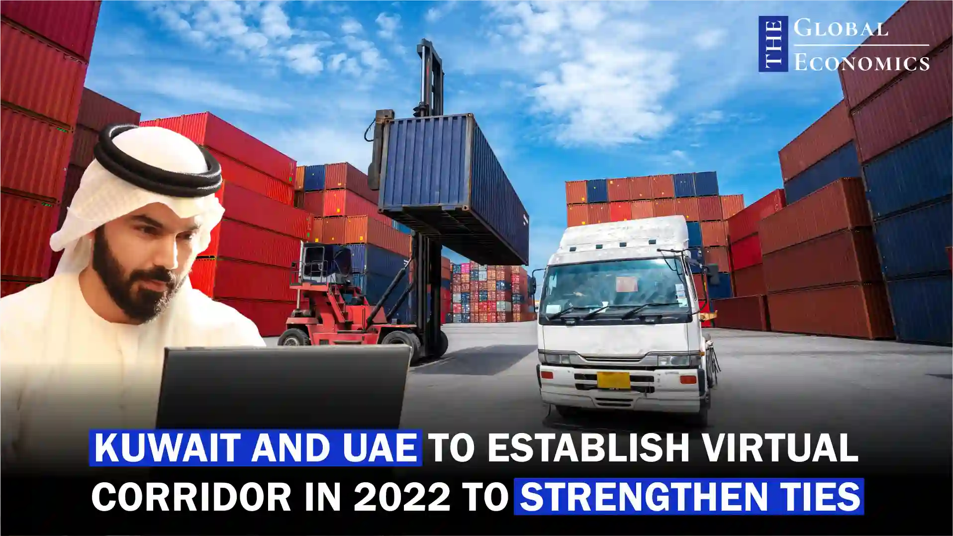 Kuwait and UAE to establish new virtual corridor in 2022 to strengthen ties