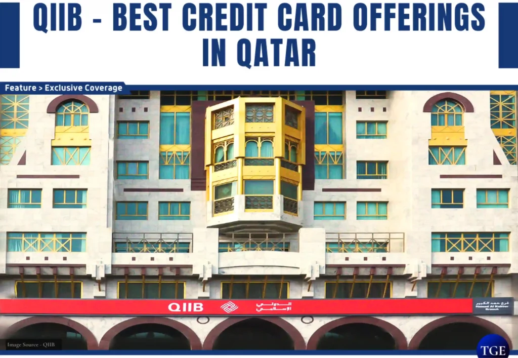 QIIB – Best Credit Card Offerings in Qatar