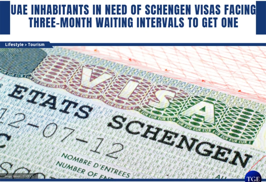 UAE inhabitants in need of Schengen visas facing three-month waiting ...