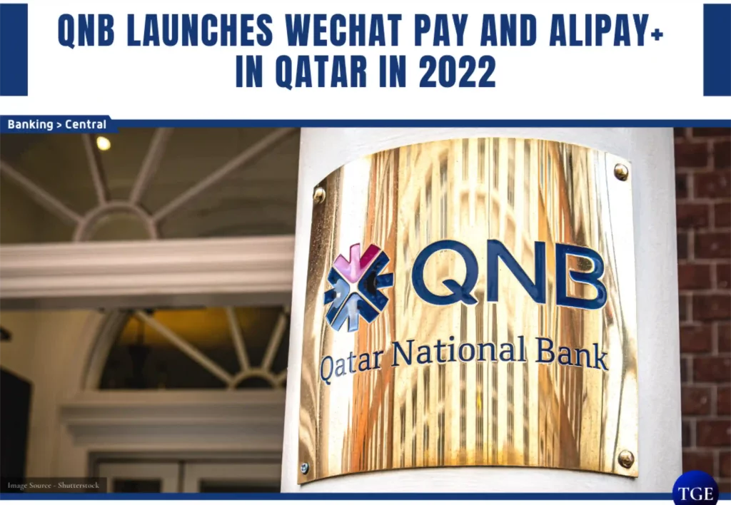 QNB launches WeChat Pay and AliPay+ in Qatar in 2022