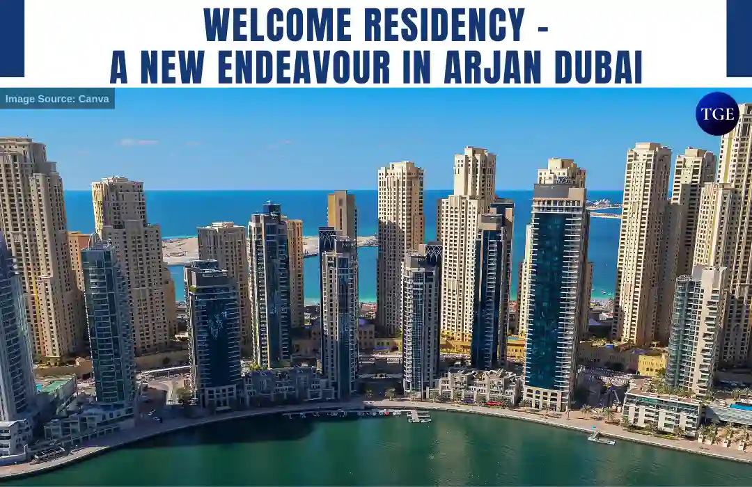 Welcome Residency – A new endeavour in Arjan Dubai