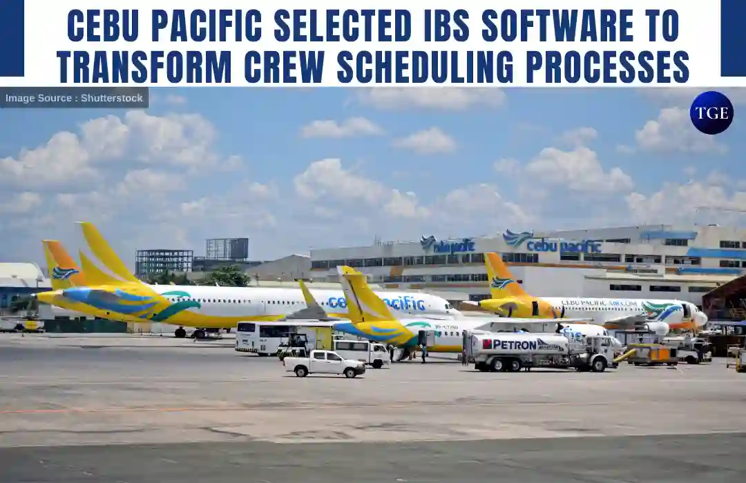 Cebu Pacific selected IBS Software to transform crew scheduling processes