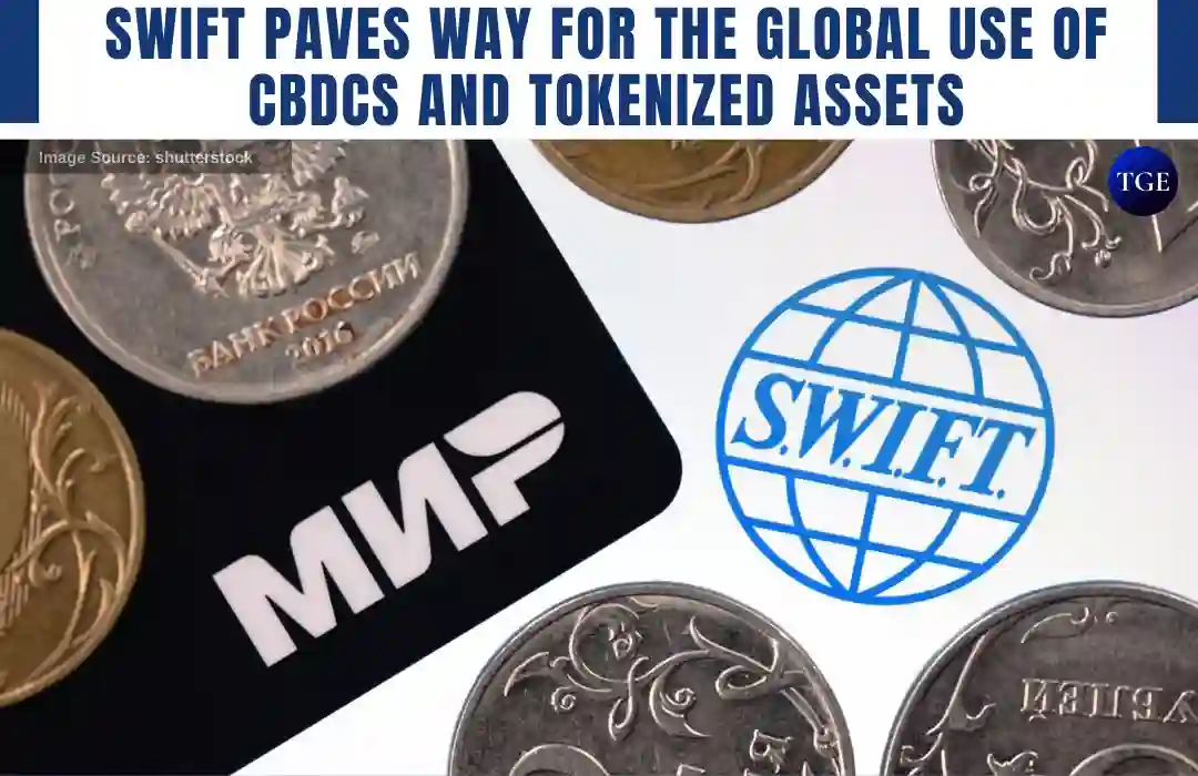 Swift paves way for the global use of CBDCs and tokenized assets