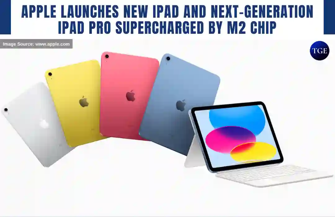 Apple launches new iPad and next-generation iPad Pro supercharged by M2 chip