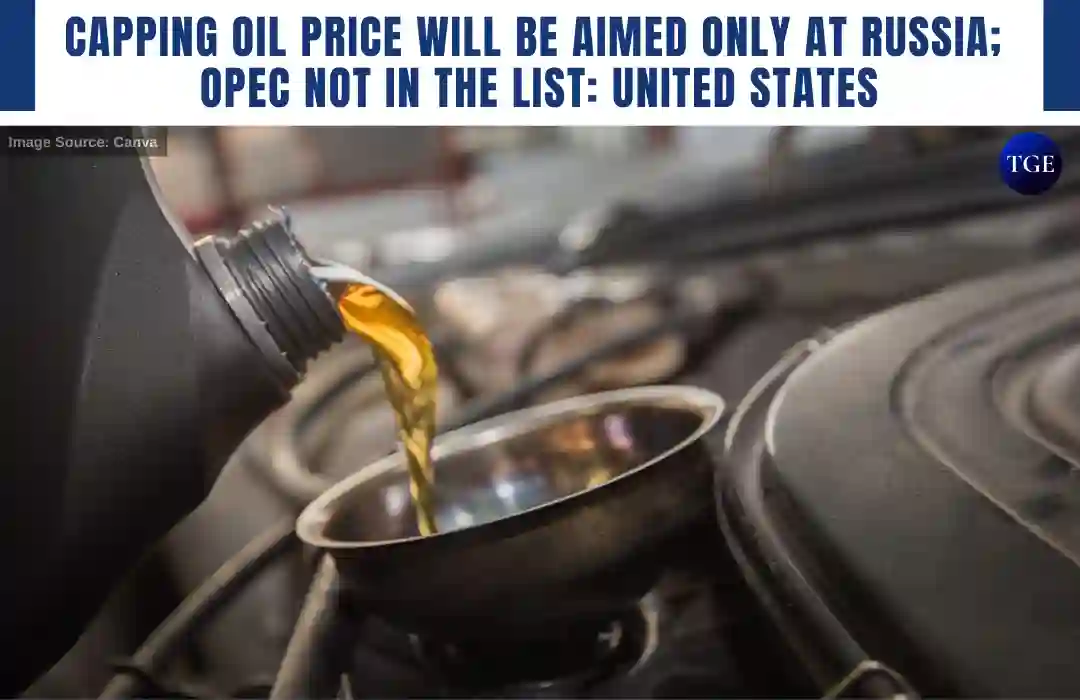 Capping Oil Price Will Be Aimed Only At Russia; OPEC Not In the List ...