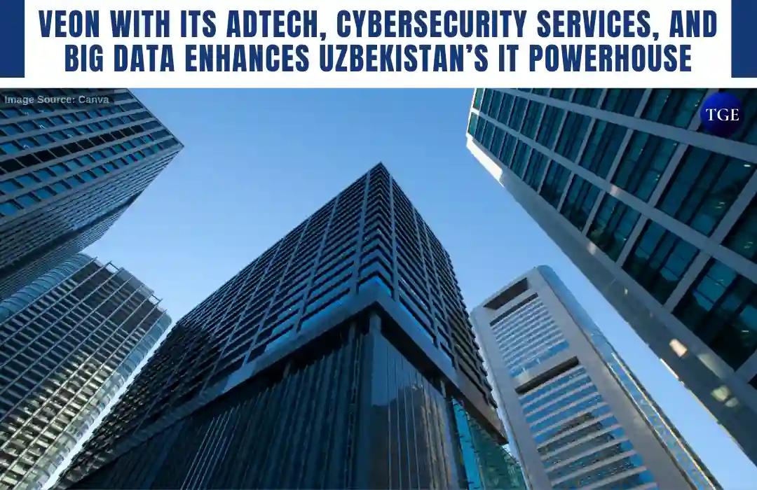 VEON with its AdTech, cybersecurity services, and big data enhances Uzbekistan’s IT powerhouse