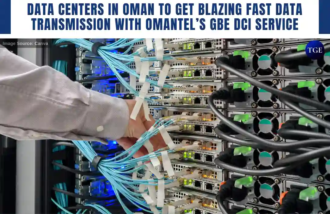 Data Centres In Oman To Get Blazing Fast Data Transmission With Omantel ...