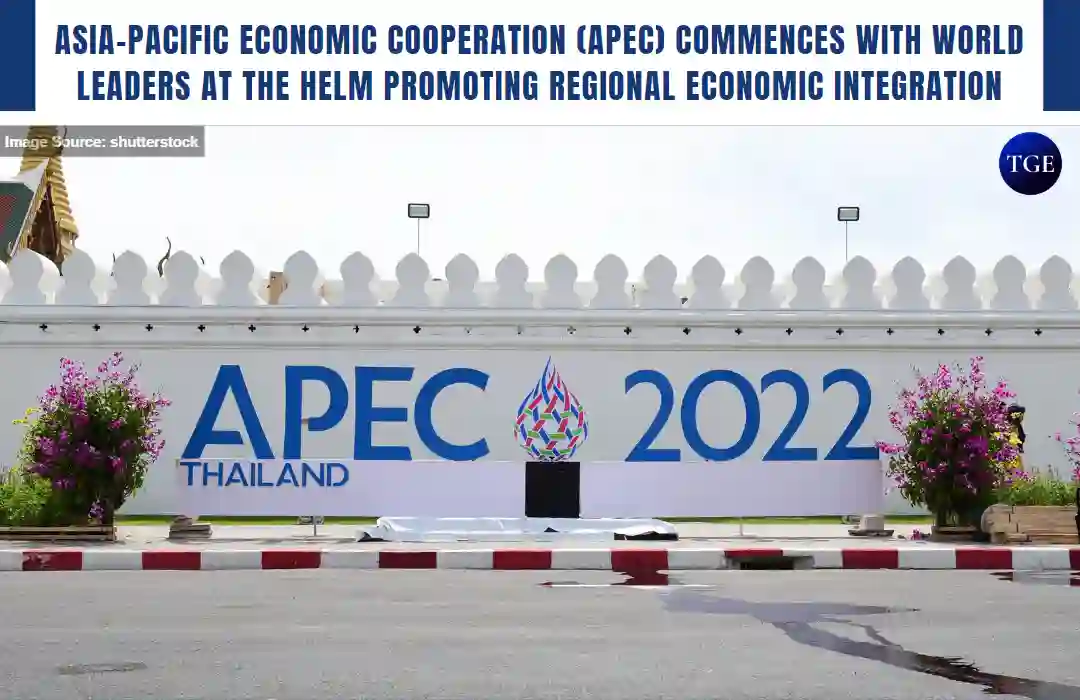 Asia-Pacific Economic Cooperation (APEC) 2022 commences with world ...